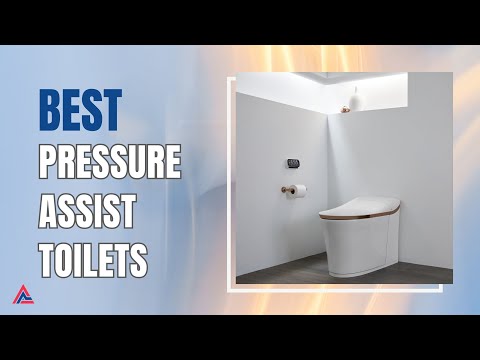 Best Pressure Assist Toilets| power flush toilet reviews| authentic Reviews