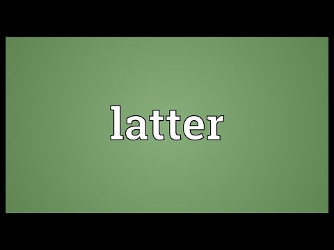 Latter Meaning