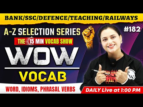 WOW VOCAB | English Vocabulary for SSC, Bank, Defence and Teaching Exams | by Rupam Ma'am #182