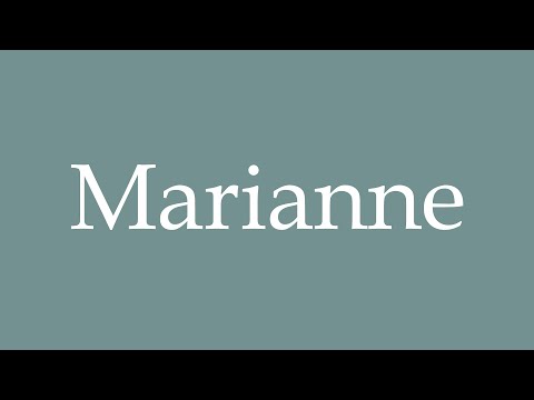 How to Pronounce ''Marianne'' Correctly in French