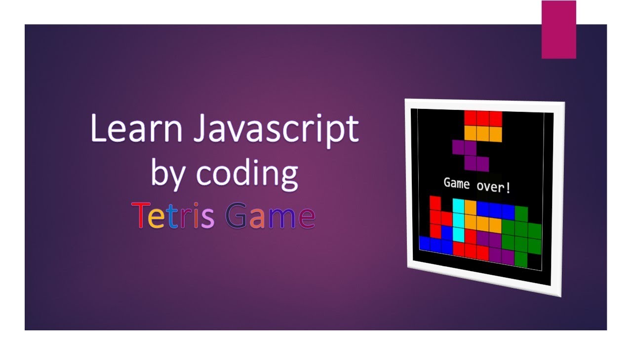 Tetris Game using Javascript - Introduction | Tetris Game in HTML5 Canvas