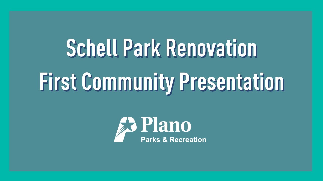Schell Park Renovation First Community Presentation