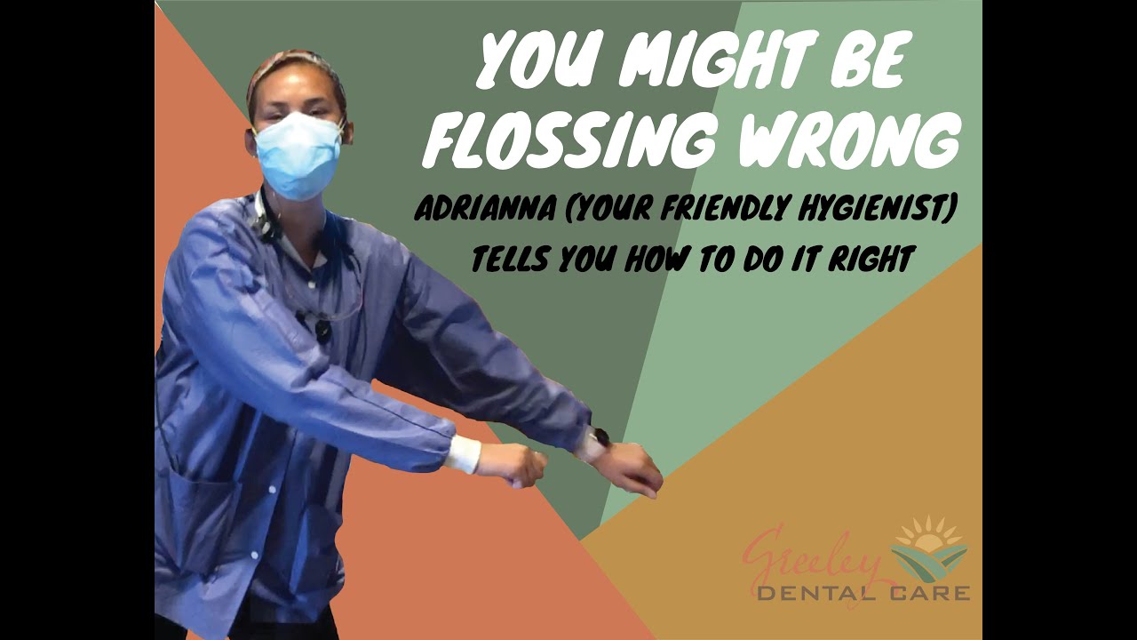 You might be flossing wrong.