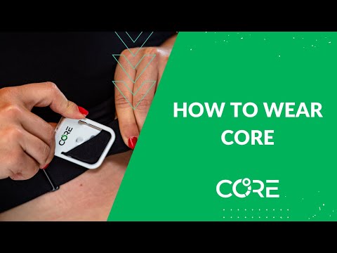 How to wear CORE - the basics