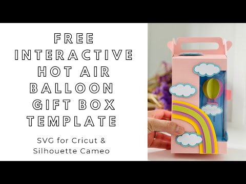 FREE SVG download - interactive hot air balloon gift box digital files for Cricut & Silhouette Cameo