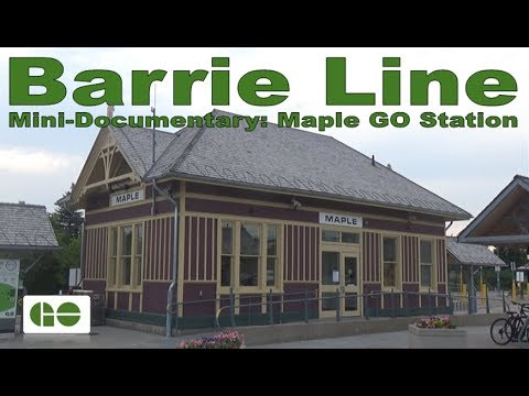 Barrie Line - Mini-Documentary: Maple GO Station