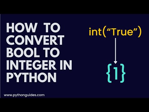How to Convert Boolean to Integer in Python | Python Boolean to Integer | Python Convert Bool to Int