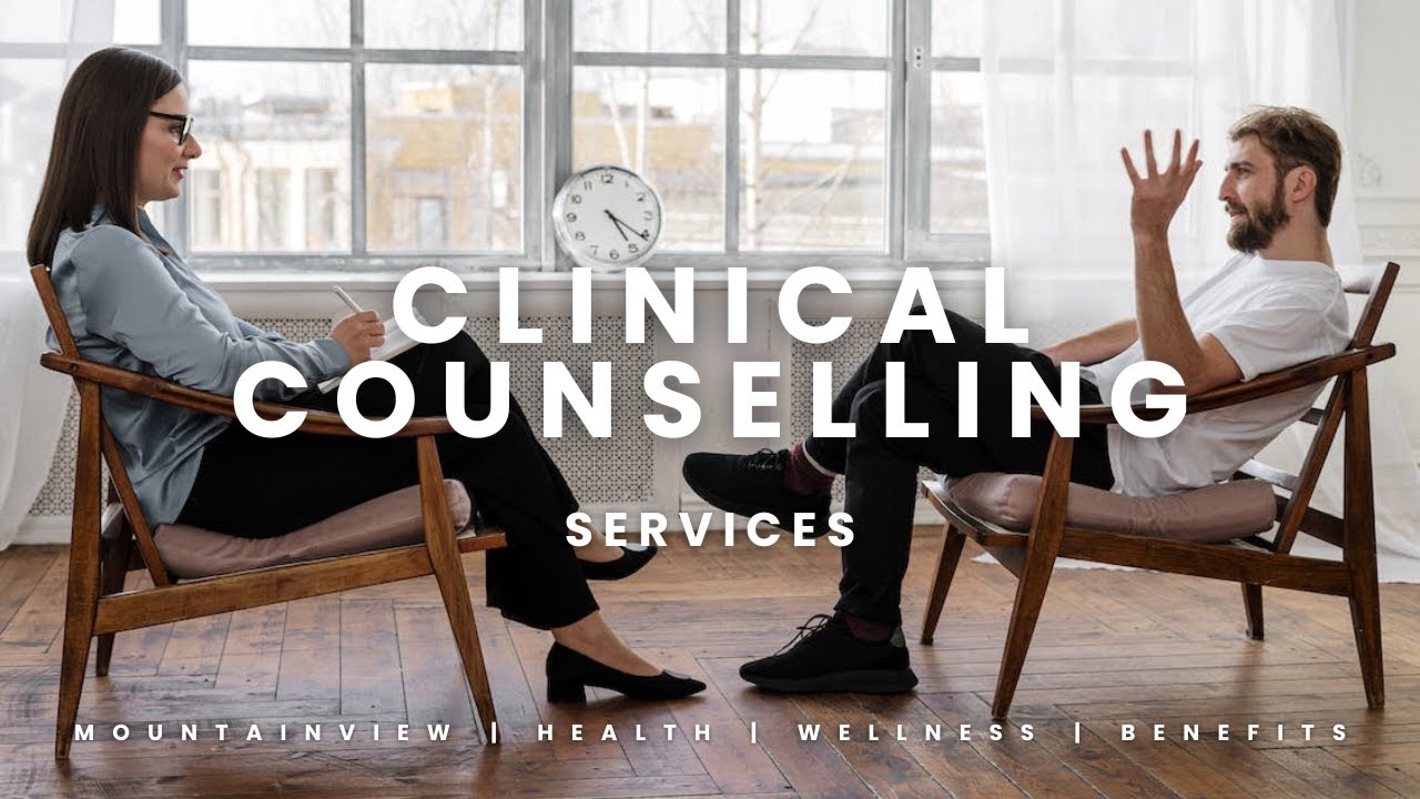 Clinical Counselling Services at Mountainview Health & Wellness.