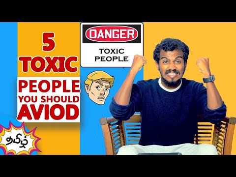 5 Toxic people you should avoid in life | Tamil | Identify | Handle | Deal with Negative people