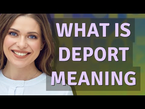 Deport | meaning of Deport