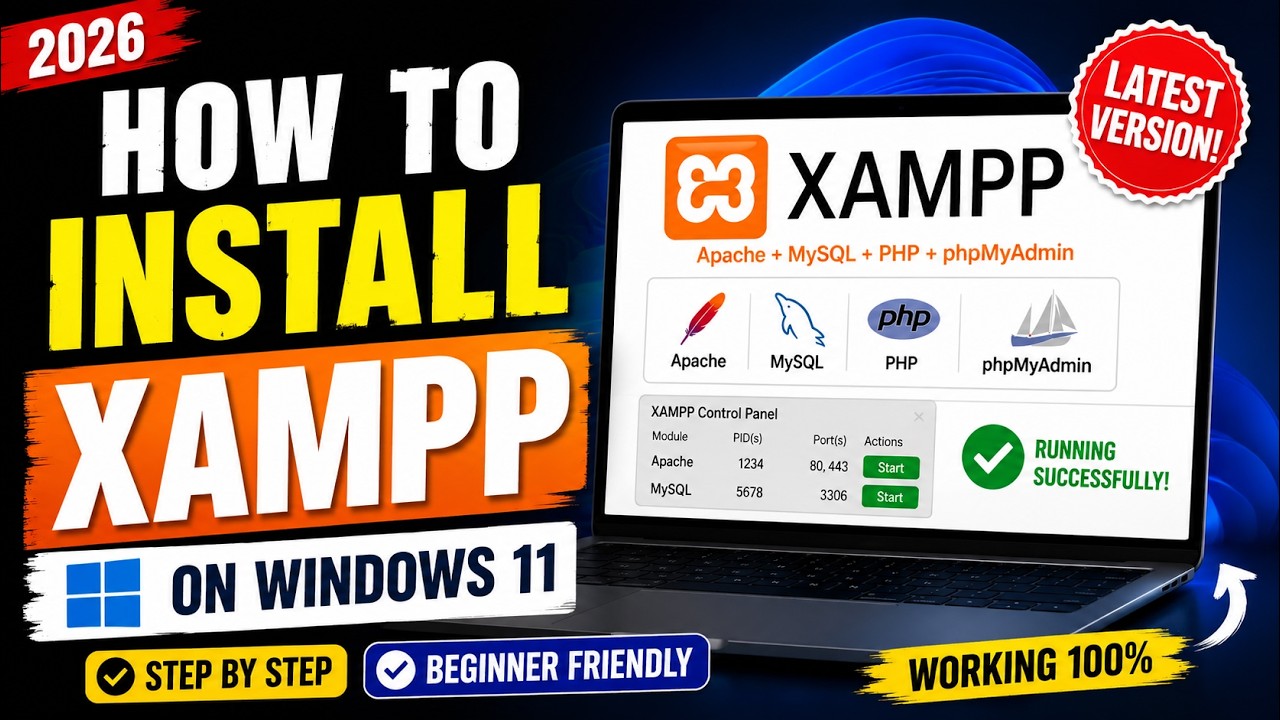 XAMPP Installation Tutorial for Windows 11 (2026) | Apache, PHP & MySQL Setup