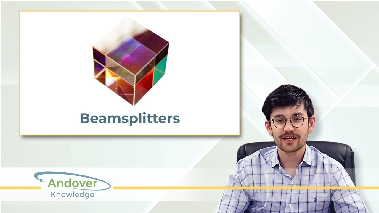 Andover Knowledge - Beamsplitter Basics