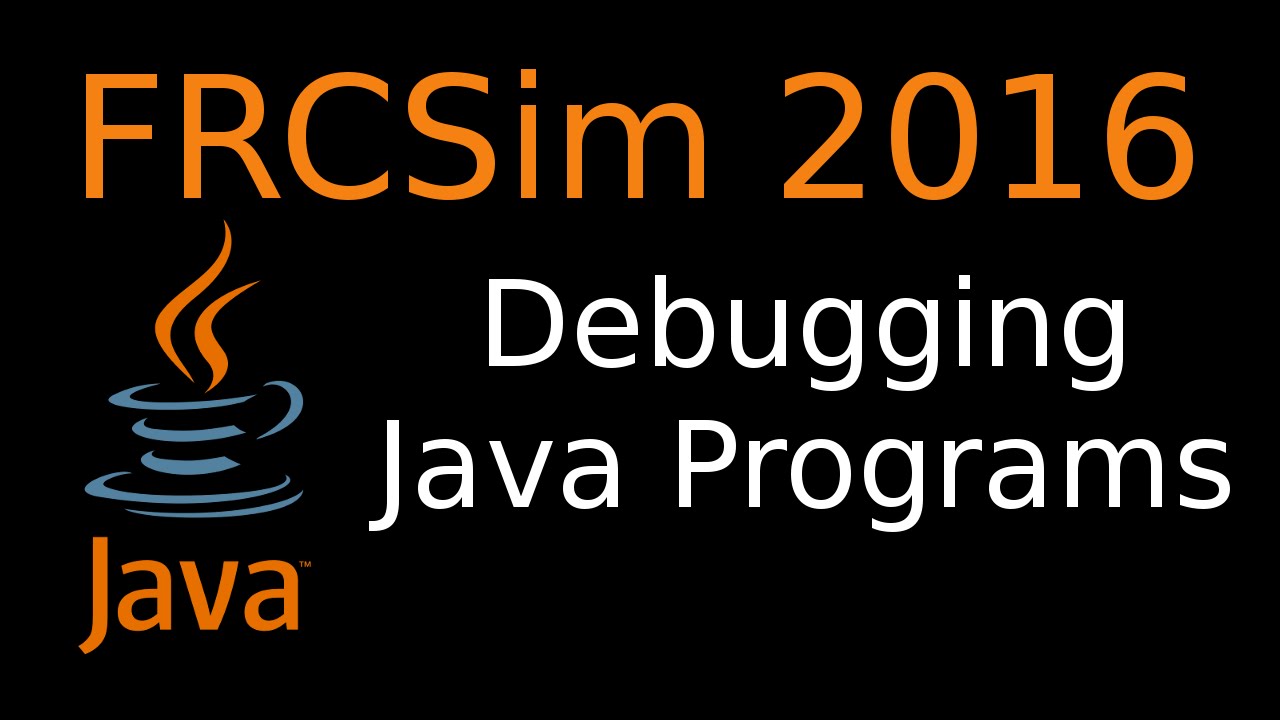 FRCSim 2016 -- Debugging Java Programs