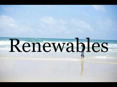 How To Pronounce Renewables🌈🌈🌈🌈🌈🌈Pronunciation Of Renewables