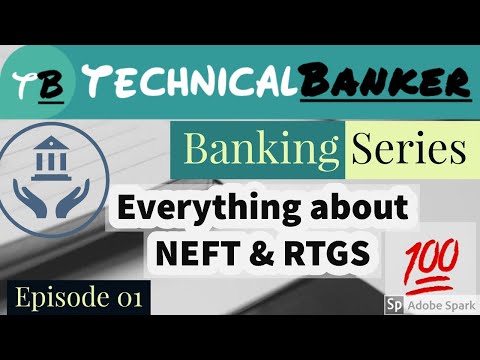 What is NEFT & RTGS? Everything you need to Know (Technical Banker)