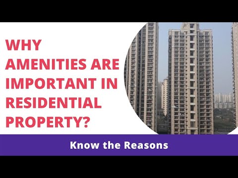 Importance of Amenities in Residential Property | Telangana Real Estate