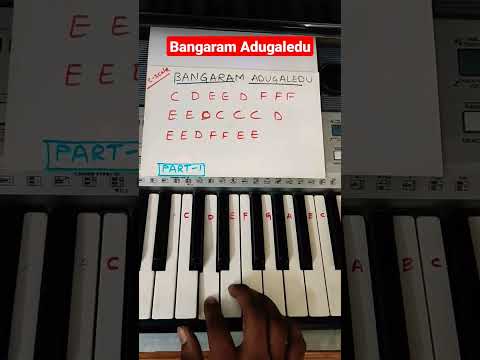 Bangaram Adugaledu - Piano Notes 🎹