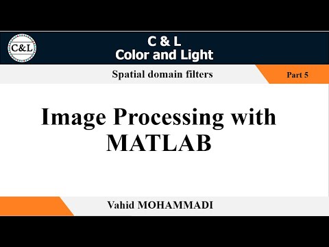 Image Processing with MATLAB - Part 5 - Spatial filters