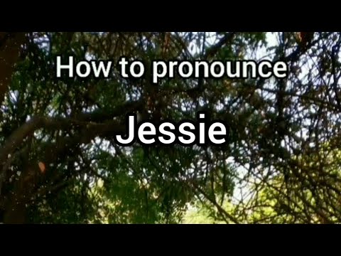 How to Pronounce Jessie