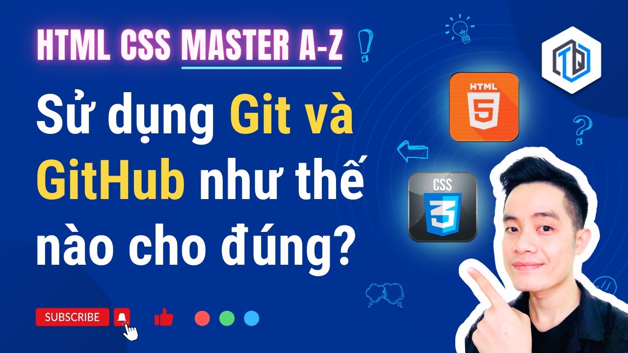 2. Sử dụng Git - GitHub như thế nào cho đúng? | HTML CSS Master A-Z | TrungQuanDev