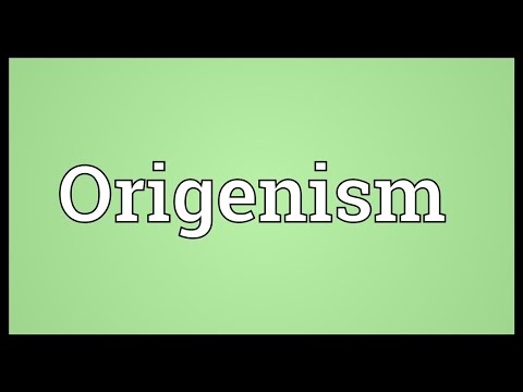 Origenism Meaning