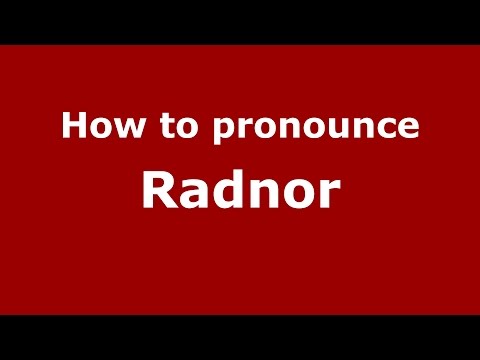 How to pronounce Radnor (American English/US) - PronounceNames.com