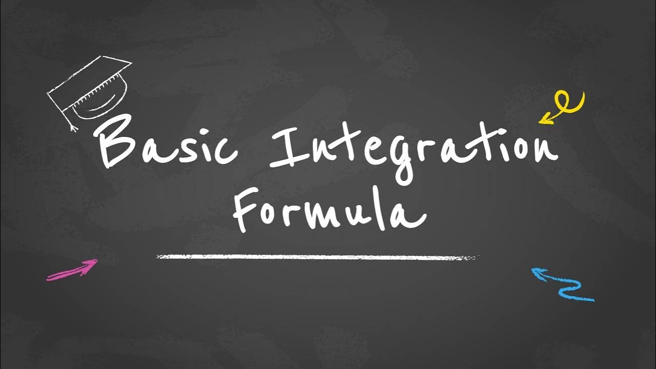 Basic Integration Formula | Explained | Solutions