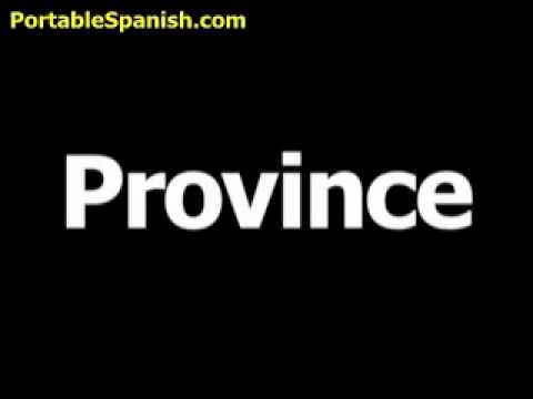 Spanish word for province is la provincia