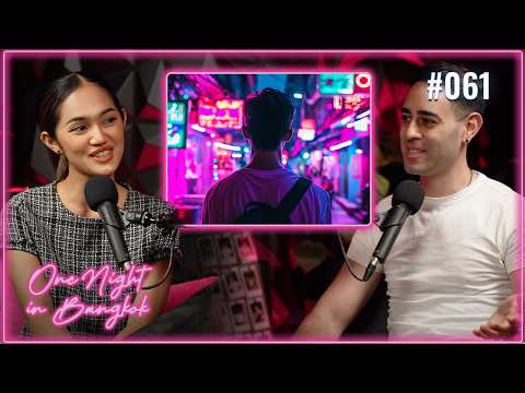 Life in Thailand: Three Things Foreigners NEED to Know! | One Night in Bangkok Ep. 061