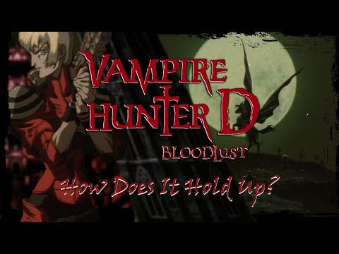 Vampire Hunter D: Bloodlust - Does It Still Hold Up?