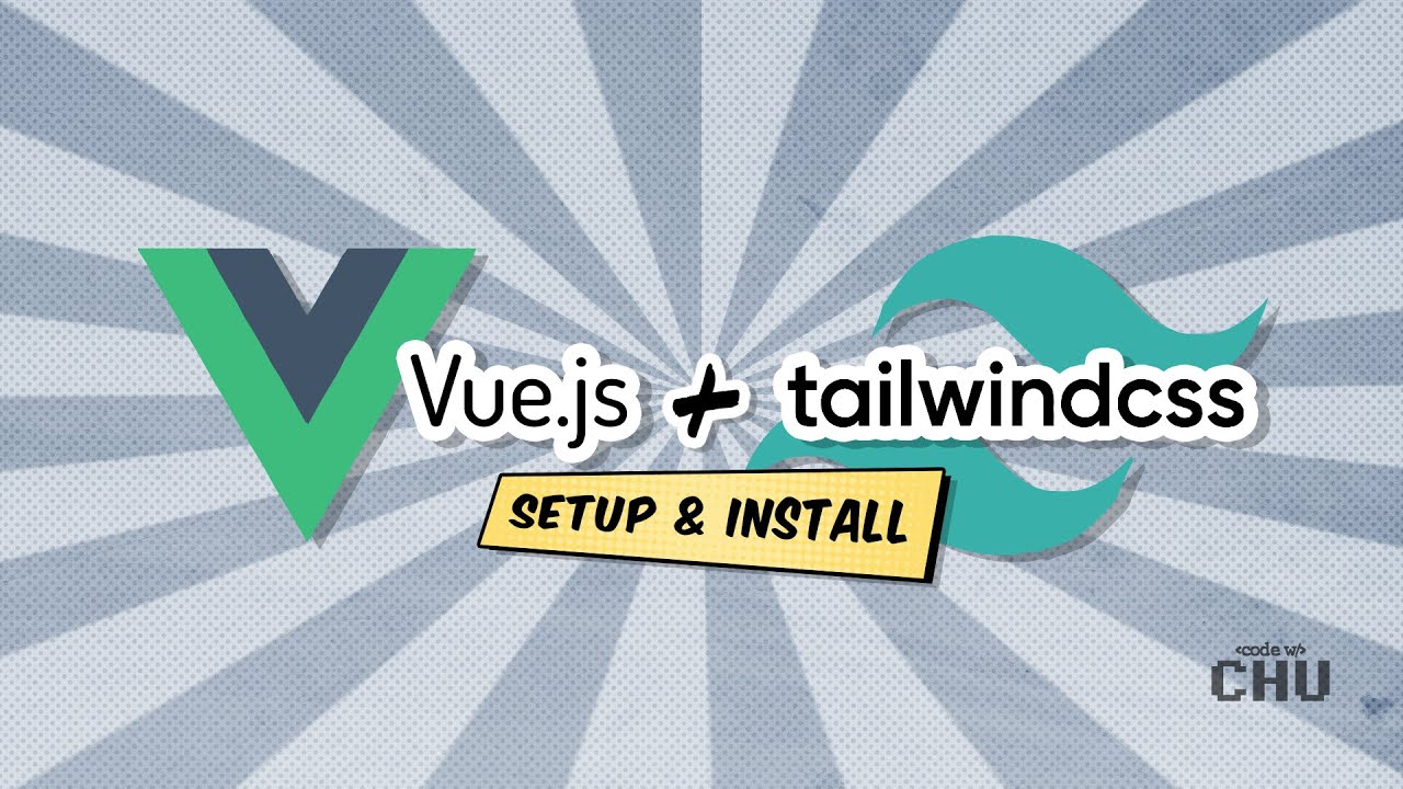 Tailwind CSS v1 | Vue CLI Setup and Install