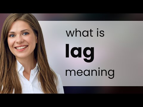 Lag — meaning of LAG