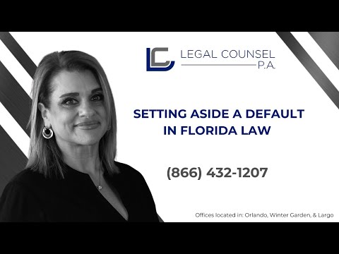 Setting Aside a Default in Florida Law