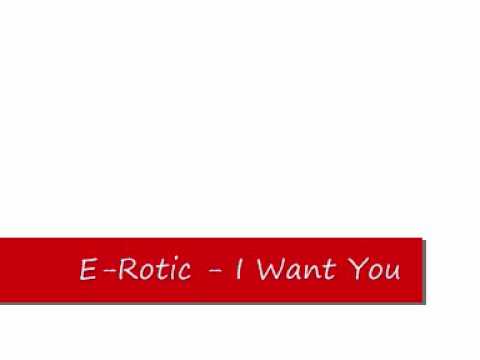 E-Rotic - I Want You (1997)
