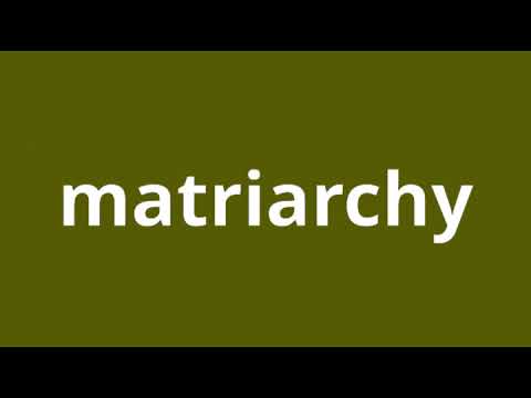 what is the meaning of matriarchy.
