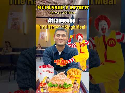 McDonald’s Ranveer Singh Meal Deal! #vlog #food #foodie #foodvlog #foodshorts #mcdonalds #foodlover