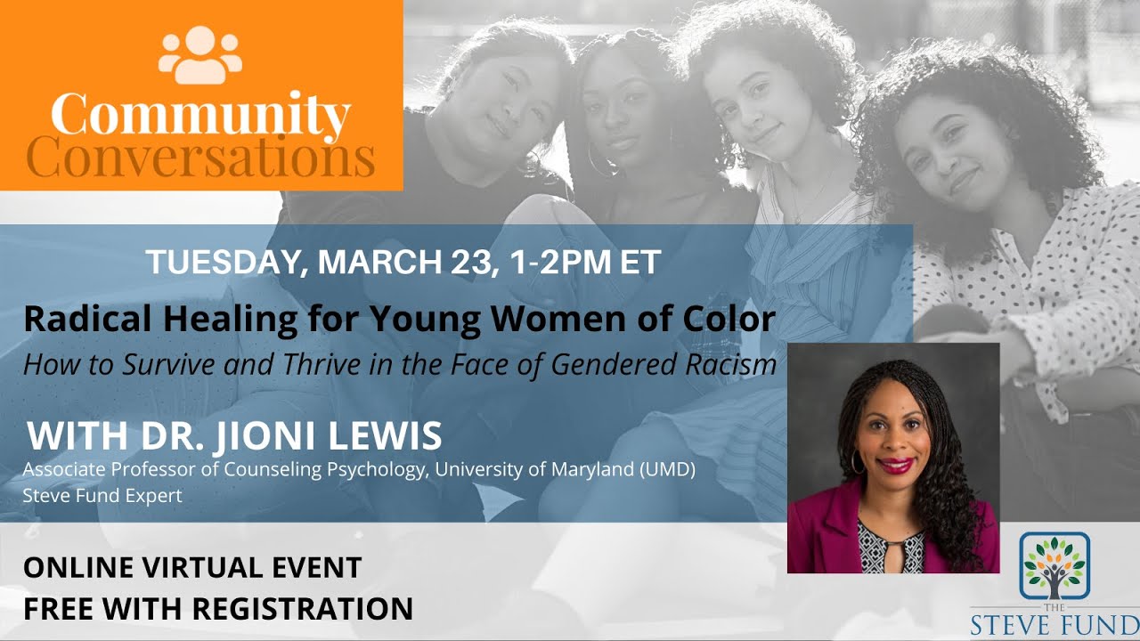 Community Conversation March 2021 | Radical Healing for Young Women of Color