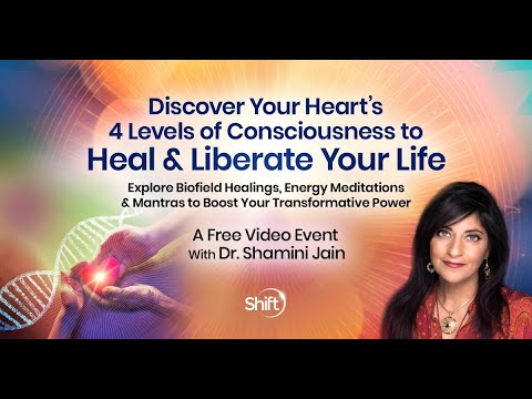 Discover Your Heart's 4 Levels of Consciousness to Heal & Liberate Your Life | Shamini Jain