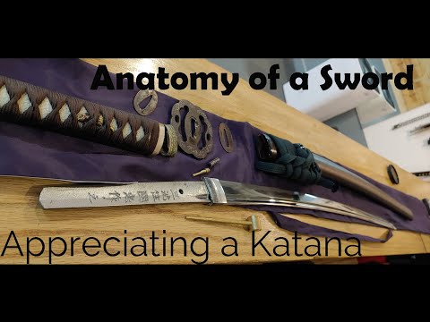 Anatomy of a Samurai Sword. Appreciating a Katana