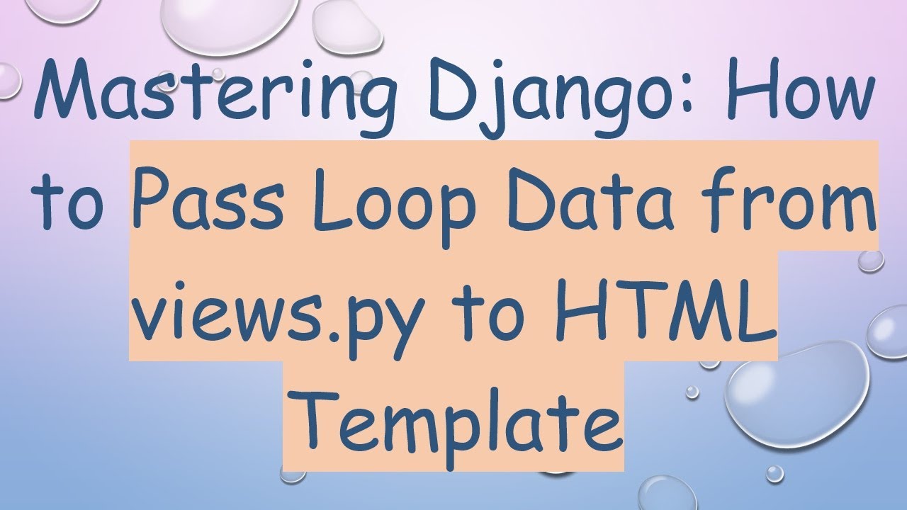 Mastering Django: How to Pass Loop Data from views.py to HTML Template