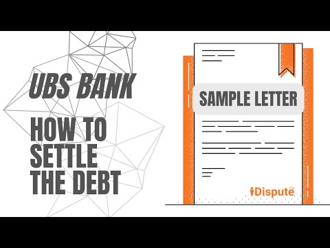 UBS Debt Settlement: How to Settle Debt with the Bank (Sample Letter Included!) - I Dispute