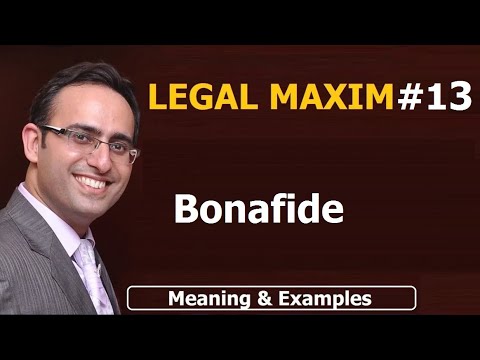 LATIN MAXIM -13 || Bonafide || LEGAL MAXIM - 13 || Meaning & Examples || UPSC || JUDICIARY, LAW