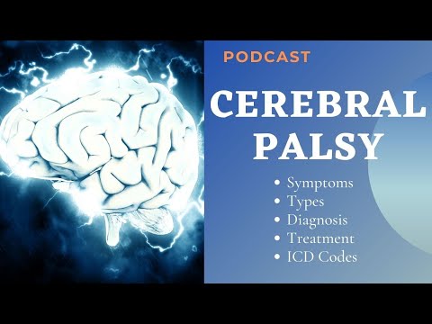 Cerebral Palsy – Symptoms, Types, Diagnosis, Treatment and ICD Codes