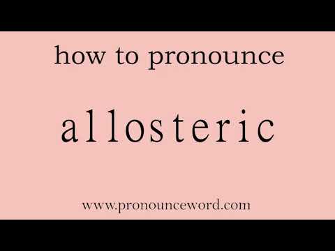 allosteric: How to pronounce allosteric in english (correct!).Start with A. Learn from me.