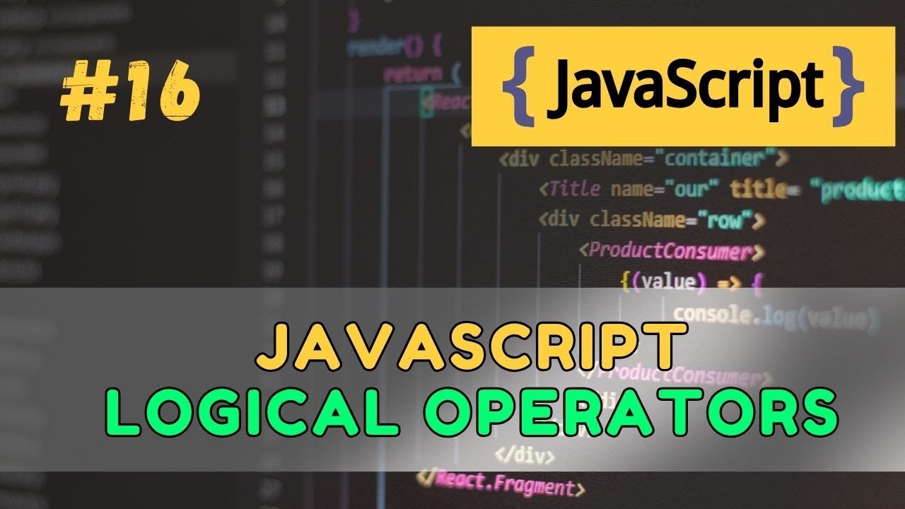 #16 JavaScript Logical Operators Explained – &&, ||, ! (2025 Guide)