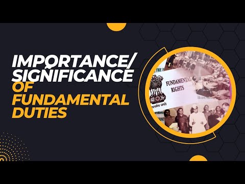 Importance of Fundamental Duties/Significance of FUNDAMENTAL Duties