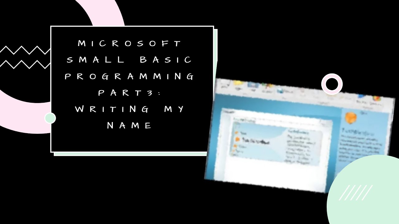 Microsoft small basic programming Part3: Writing my name / Wired Minds/The Wondrous minds