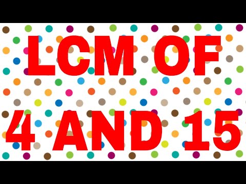 LCM of 4 and 15