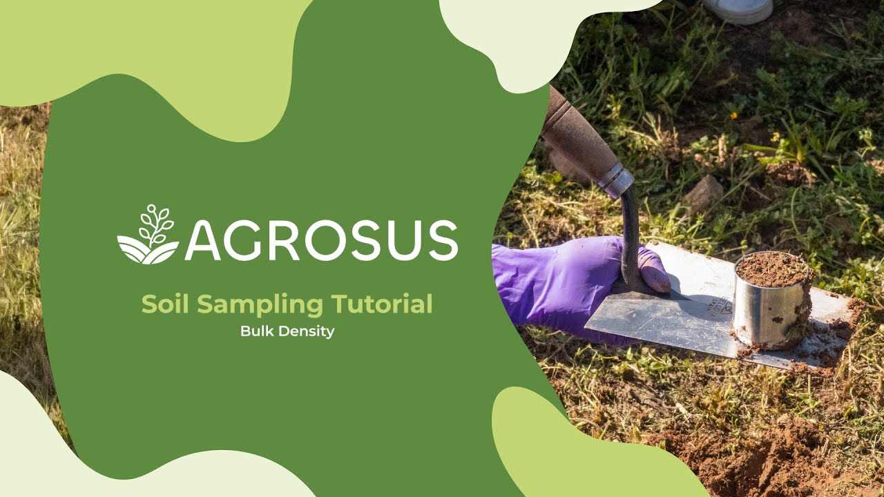 Soil Sampling Tutorial - Bulk density