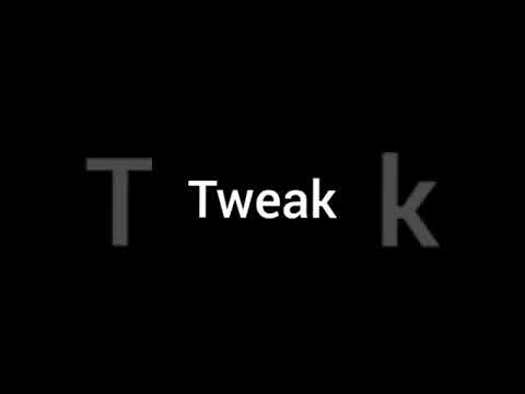 Tweak pronunciation